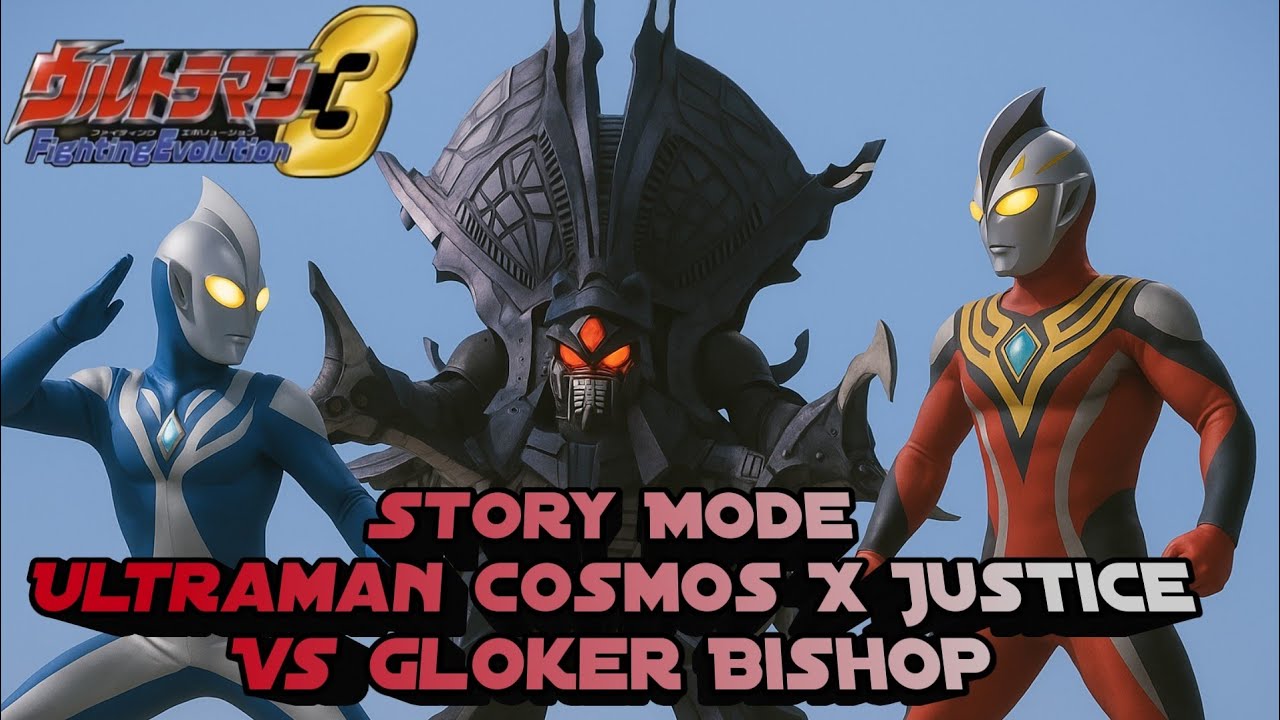Ultraman FE 3 Ps2 Story Mode | Ultraman Cosmos X Justice Vs Gloker ...