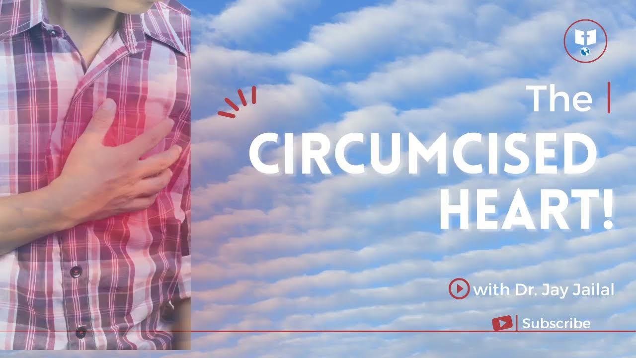 THE CIRCUMCISED HEART! - YouTube