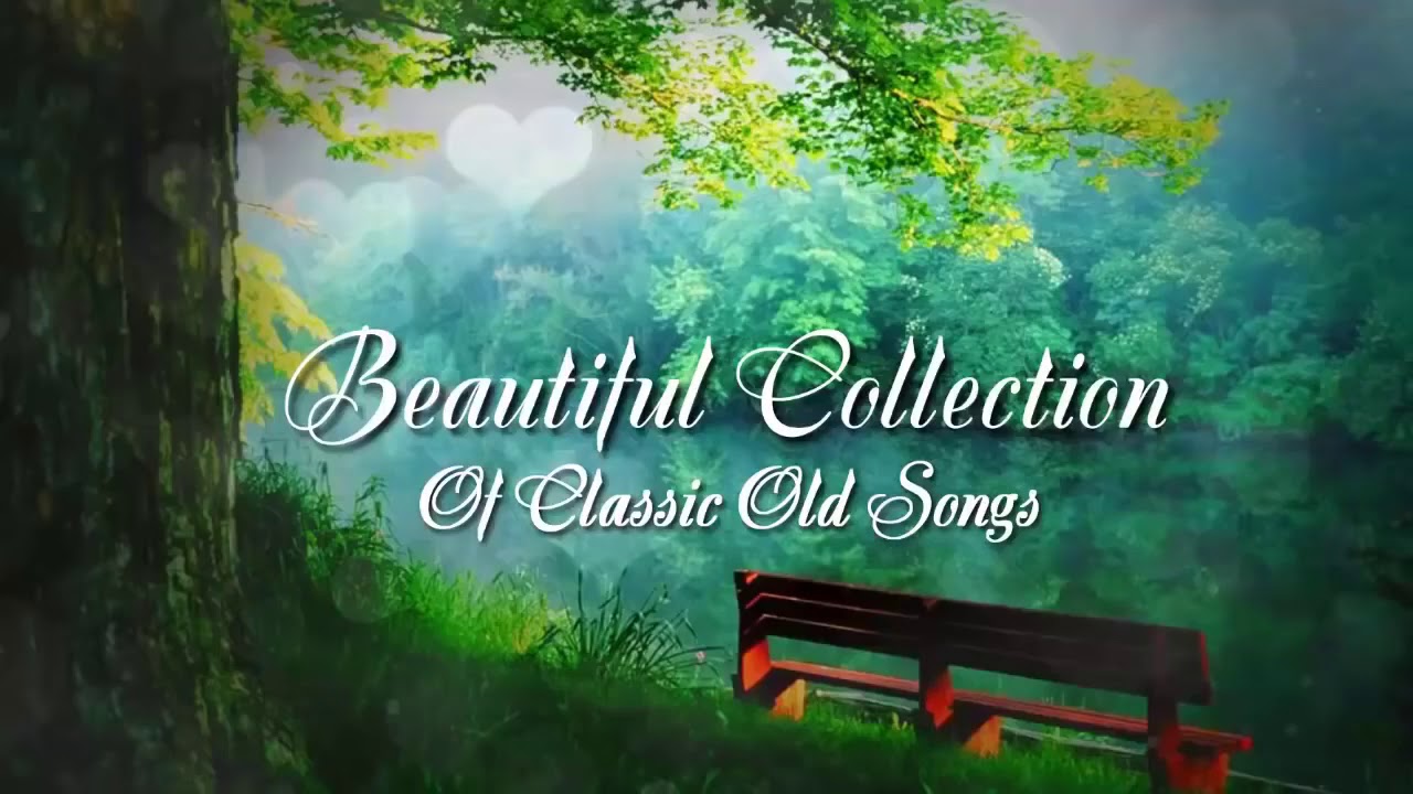 Bring Back Of Memories Collection Of Classic Old Songs // Classic Old ...
