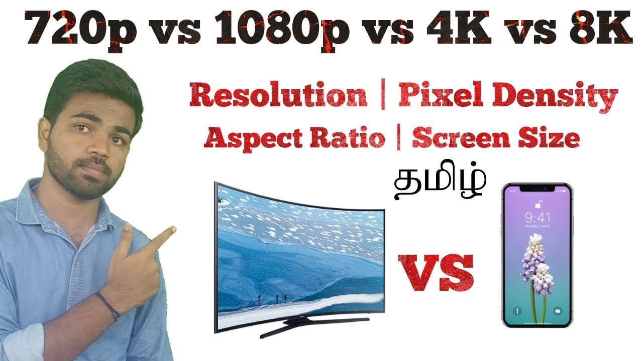 720p Vs 1080p Vs 4k Vs 8K what Is Resolution Pixel Density In Tamil 720p Vs 1080p Vs 4k Vs 8K what Is Resolution Pixel Density In Tamil