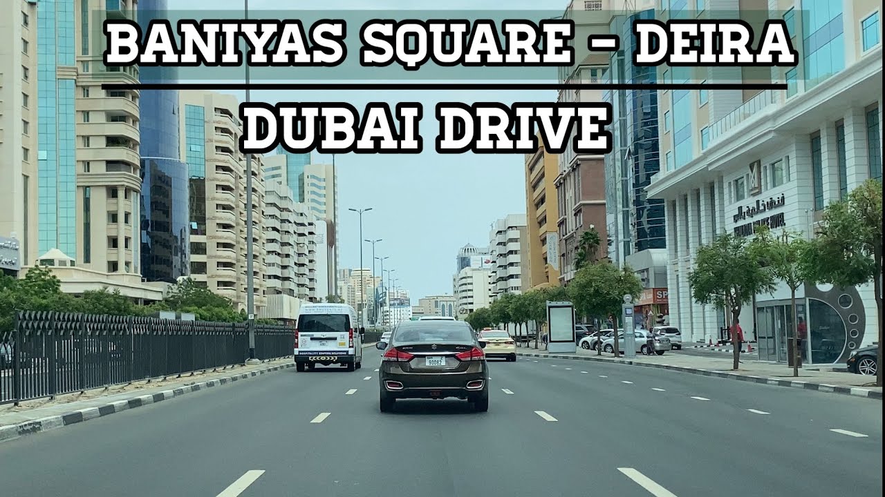 Driving to’ baniyas square deira || Dubai drive || deira baniyas square ...