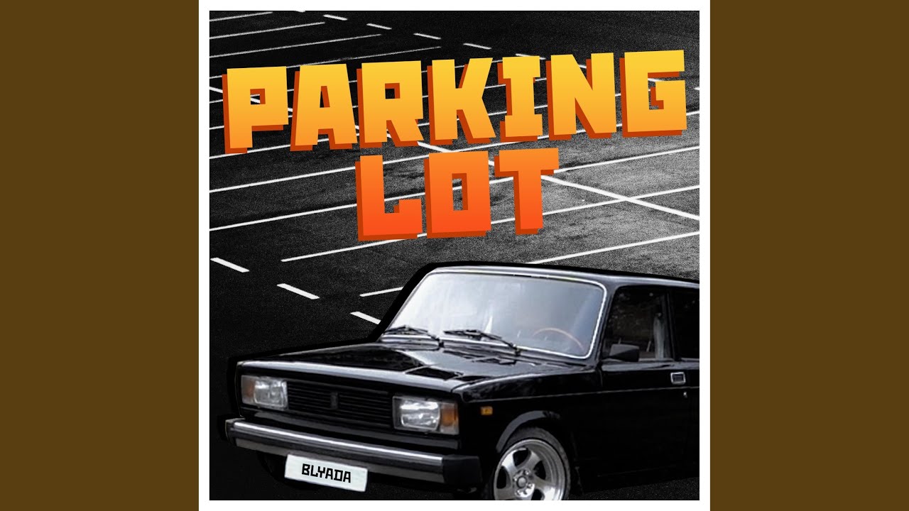 Parking Lot - YouTube Music