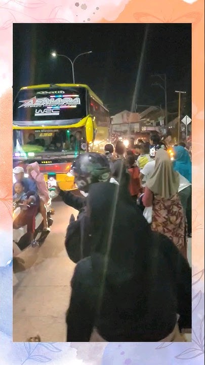 bus telolet asmara bikin heboh warga#shorts #adiyes #bustelolet #telolet #basuri #yearofyou ...