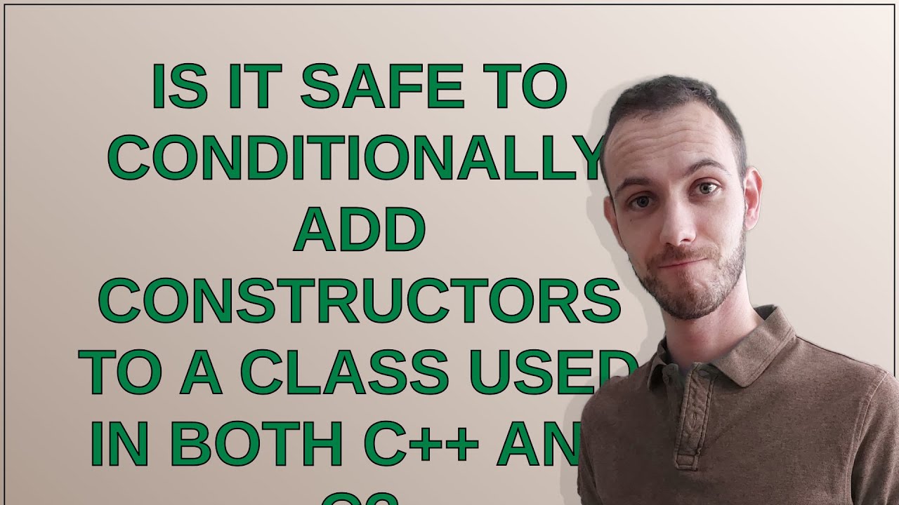 Is It Safe To Conditionally Add Constructors To A Class Used In Both