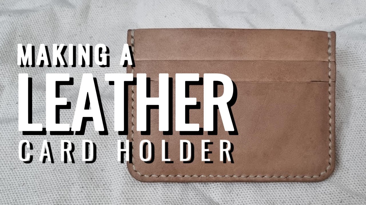 Making a Leather Card Holder | FREE PATTERN | Minimalist Leather Wallet ...