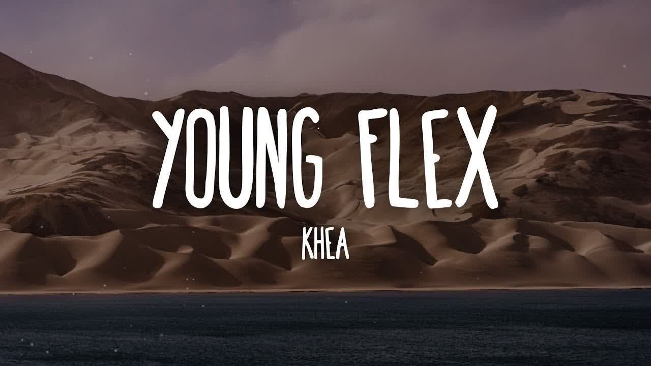 [1 HORA 🕐] KHEA - Young Flex (Lyrics/Letra) - YouTube