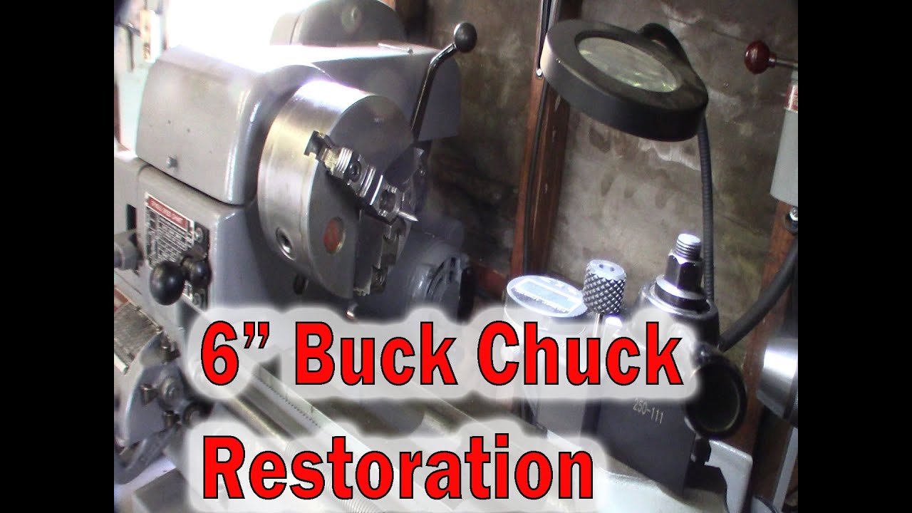 6 Inch Buck Chuck Restoration On Craftsman Atlas 12 Inch Lathe Model ...