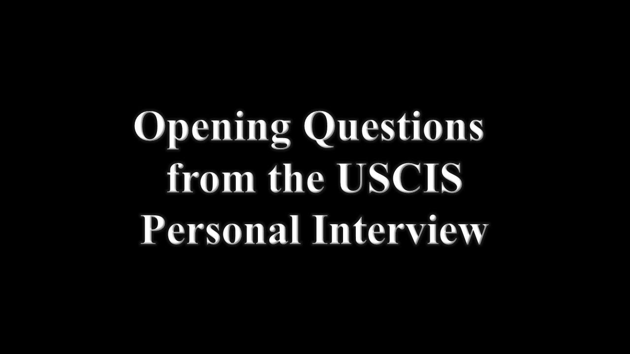 USCIS Citizenship Interview Opening Questions YouTube uscis-citizenship-interview-opening-questions-youtube
