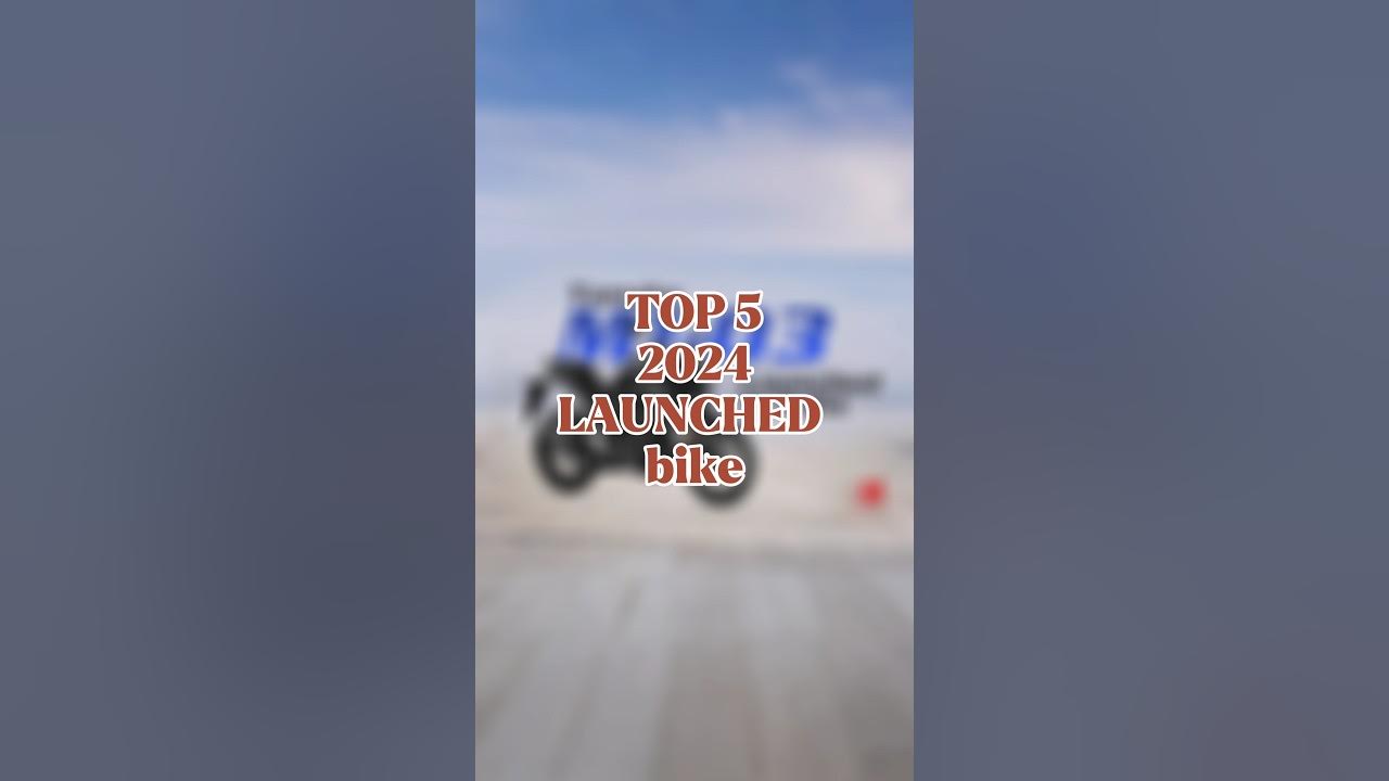 Top 5 bike lanched 2024#bike#tranding2024 - YouTube