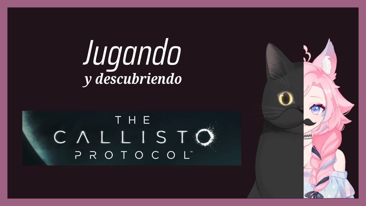 🔴Jugando - The Callisto Protocol [vtuber] - YouTube
