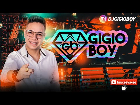 SET STYLE - BREGAS MARCANTES DE 2004 A 2007 - DJ GIGIO BOY