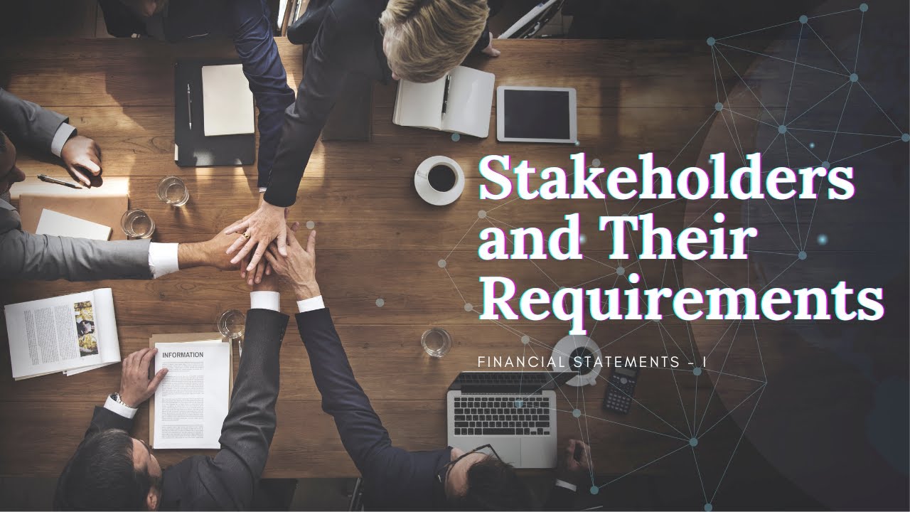 Financial Statements | Stakeholders & their Requirements | Class 11 ...