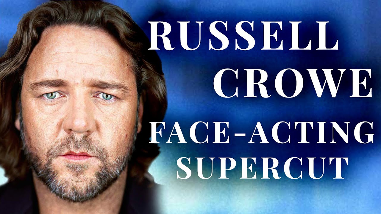 Russell Crowe purely face-acting (1991-2016) - YouTube