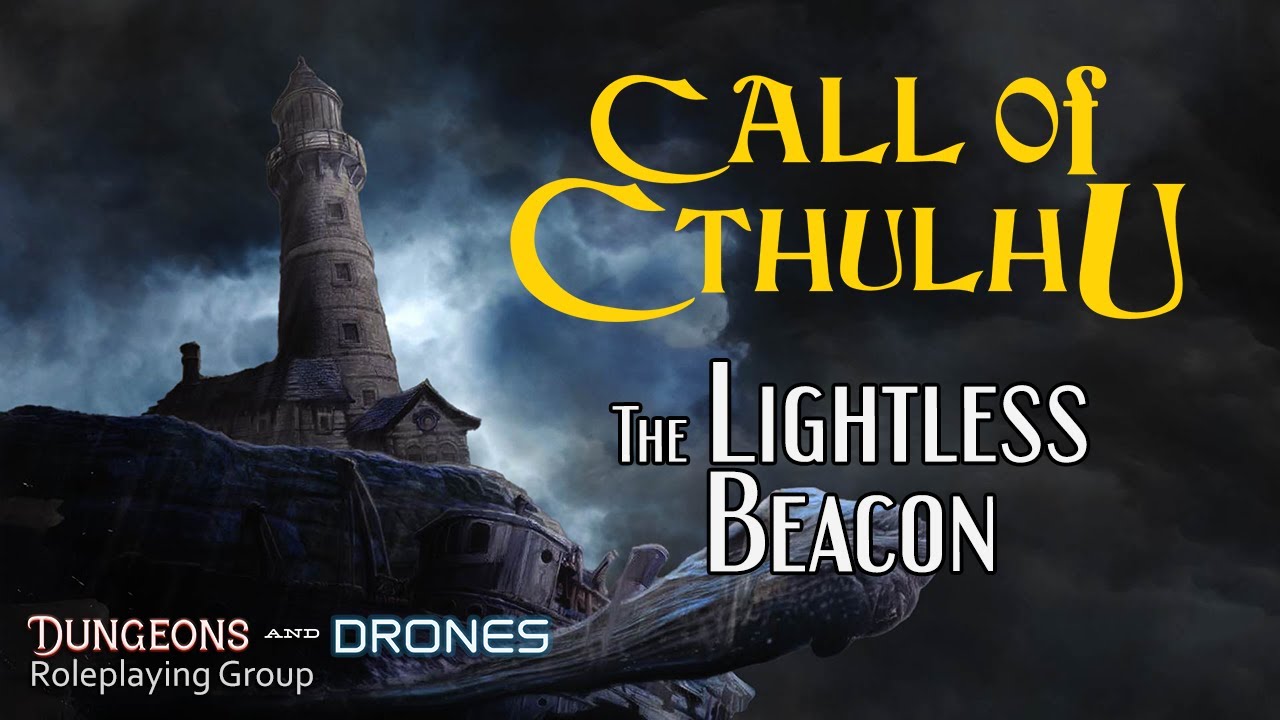 Call of Cthulhu - The Lightless Beacon - YouTube
