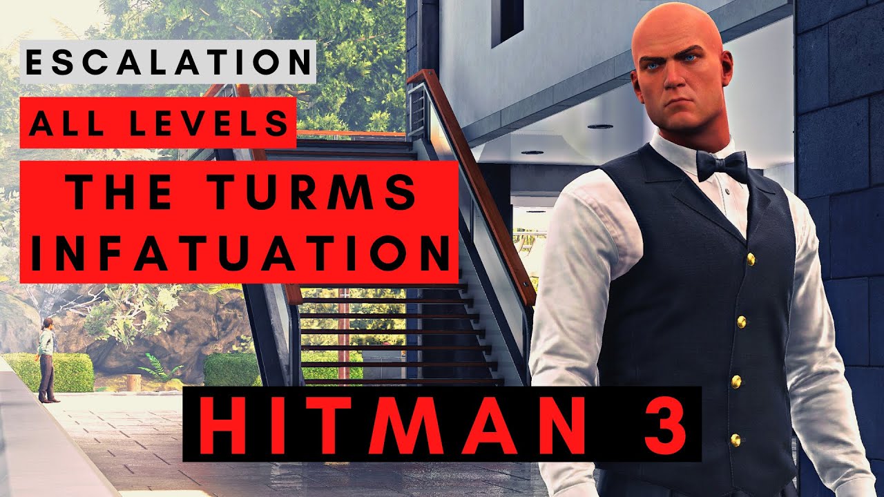 HITMAN 3 - The Turms Infatuation - Escalation - Level 1 2 3 (Santa ...
