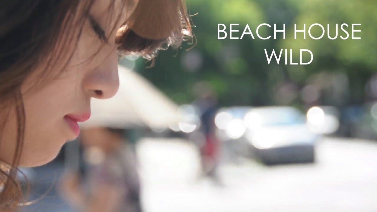 Beach House "Wild" Music Video (Unofficial) - YouTube
