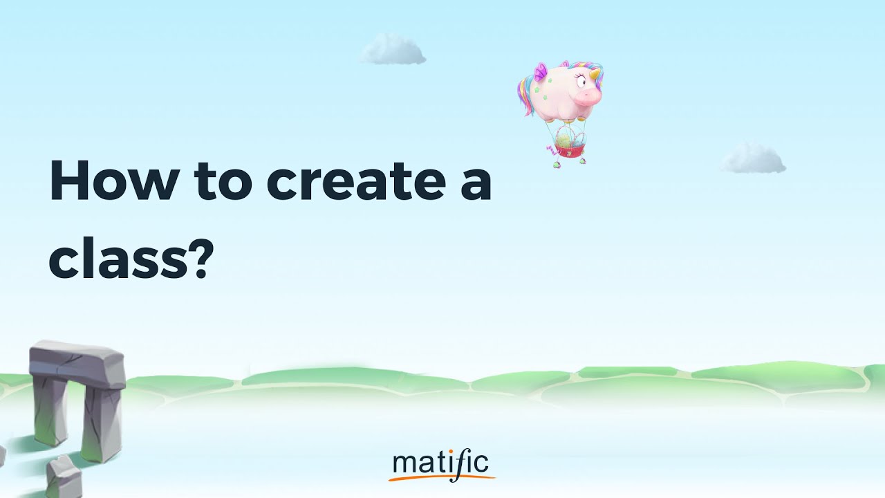 How To Create a Class With Matific - YouTube