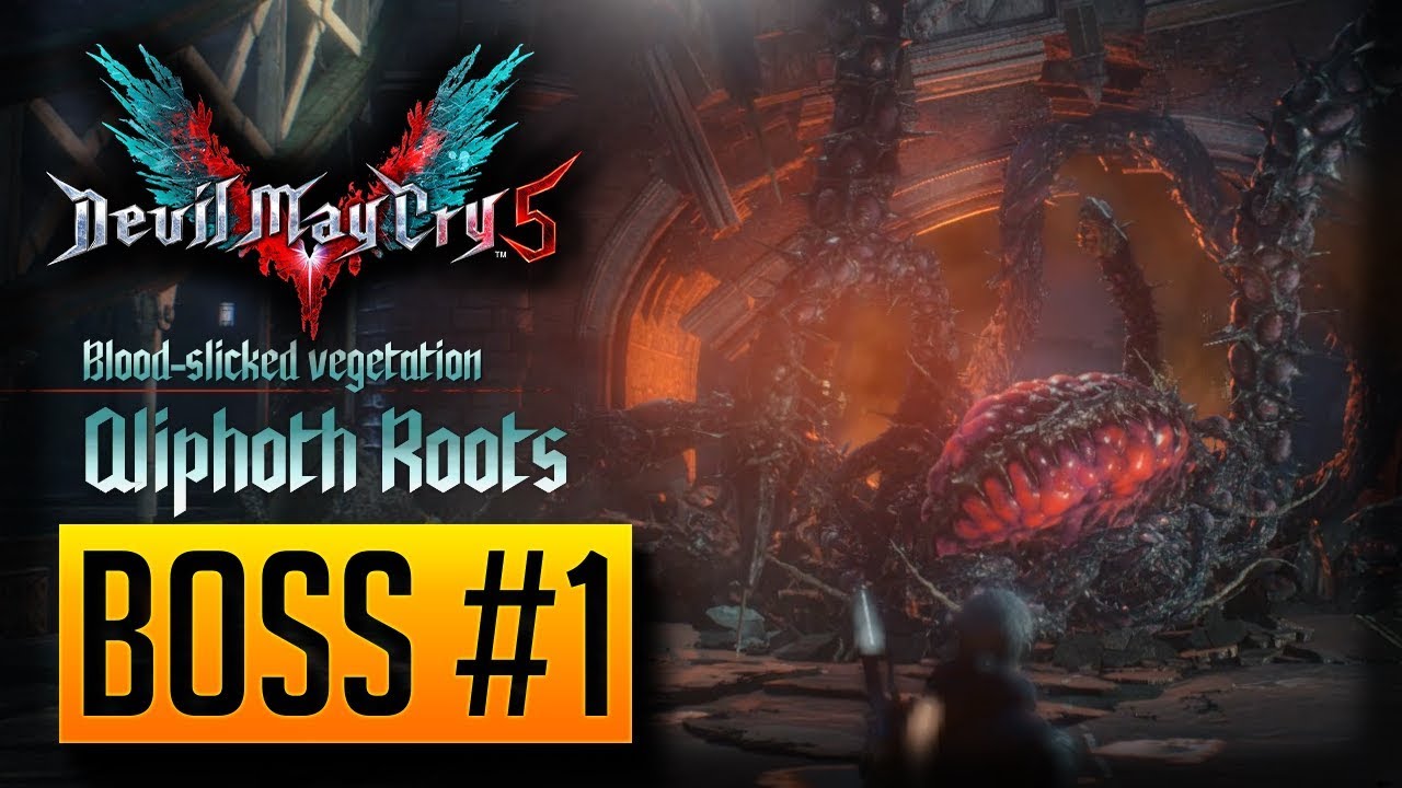 Devil May Cry 5 Qliphoth Roots Boss Fight - Boss#1 (DMC5) - YouTube