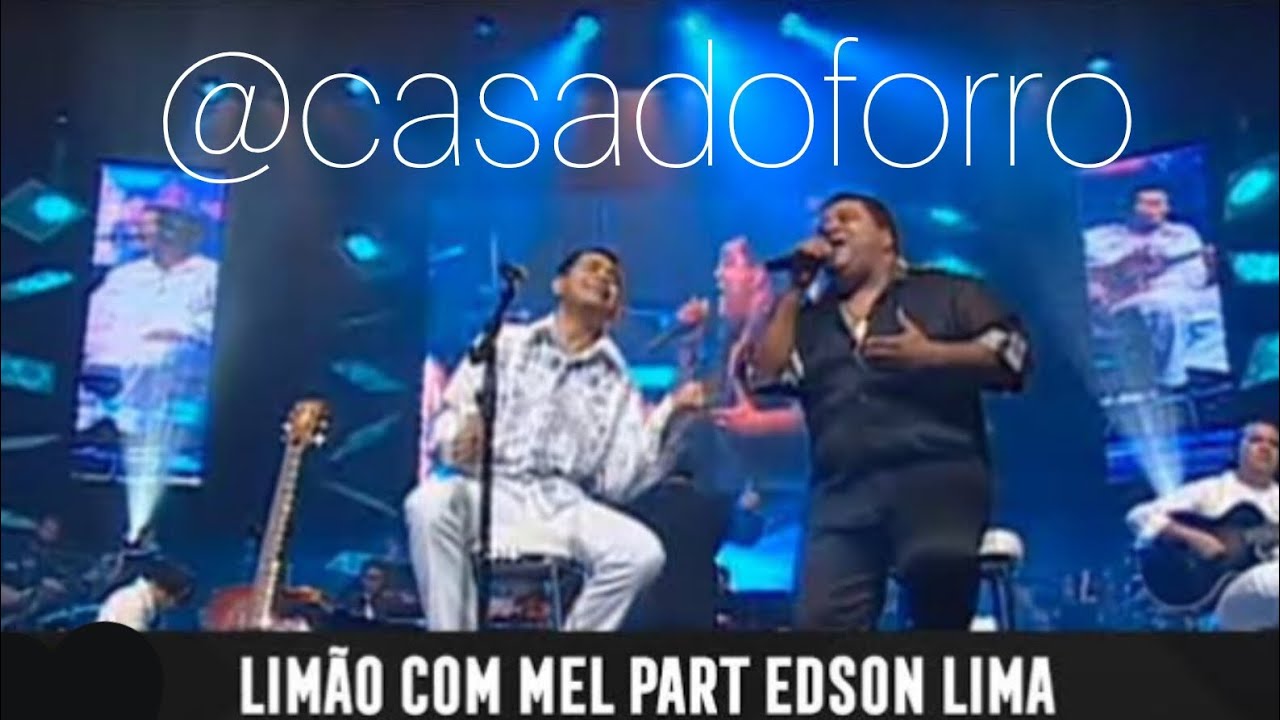 Limão com Mel Part. Edson Lima - Um Sonho de Amor - YouTube