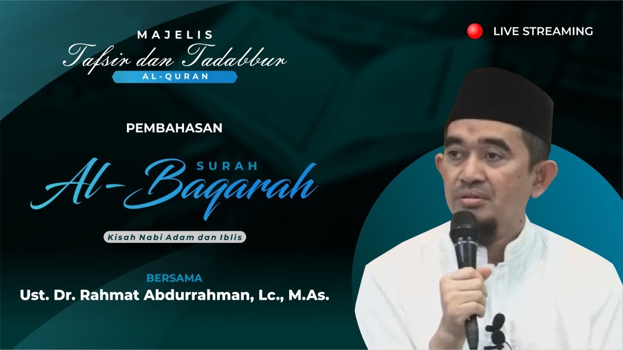 Kisah Nabi Adam dan Iblis | Ust. Dr. Rahmat Abdurrahman, Lc., M.A ...