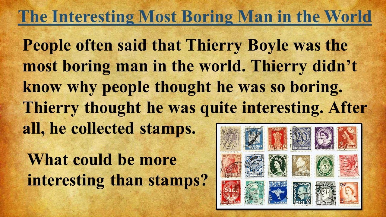 Improve Your English 👍 The interesting most boring man - Simple English ...