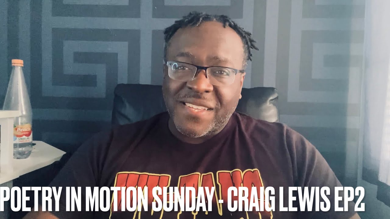 Poetry In Motion Sunday - Ep 2 - Produced by Craig Lewis - YouTube