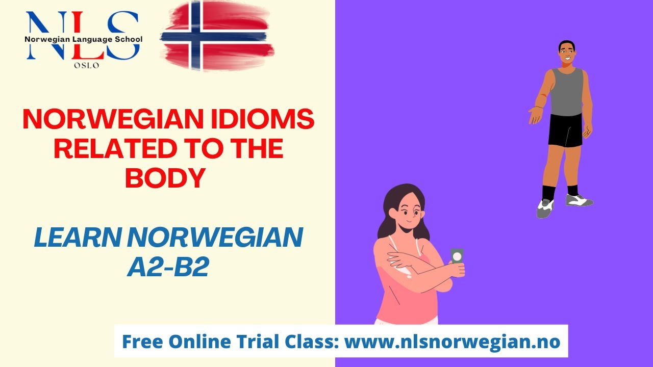 Learn Norwegian | Norwegian Idioms Related to the Body | Episode 206 ...