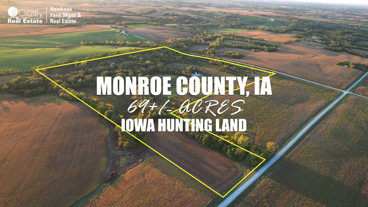 Monroe County, Iowa - 69 +/- Acres - Hunting Land - YouTube
