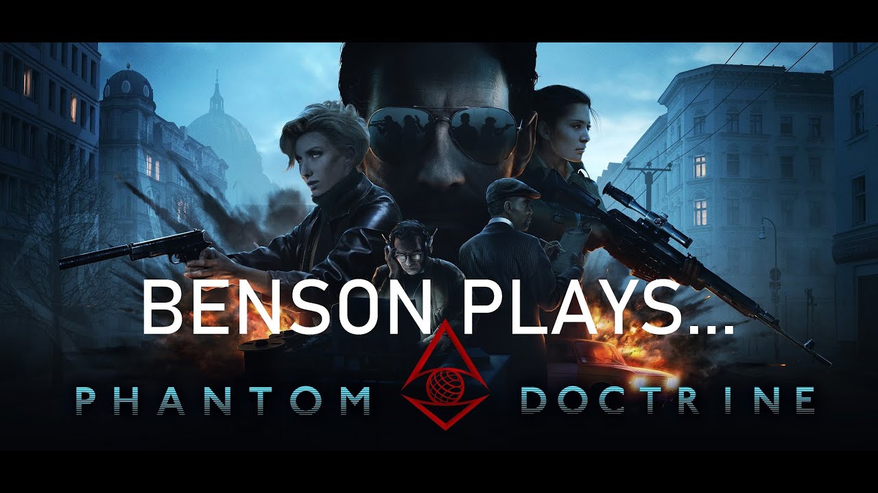 (TEST VIDEO) Benson Plays Phantom Doctrine (1) - YouTube