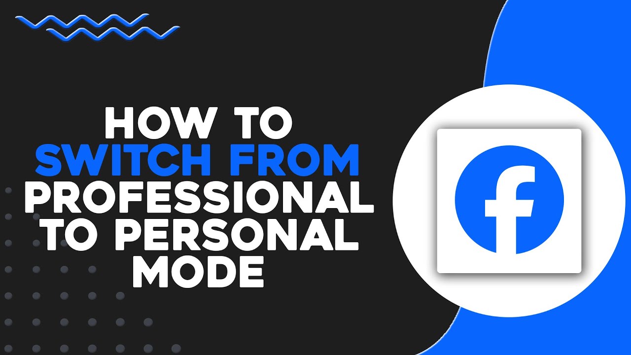 How To Switch From Professional Mode to Personal Mode on Facebook ...