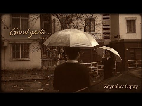 Gozel Gozlu — Zeynalov Oqtay | Official Audio | 2026