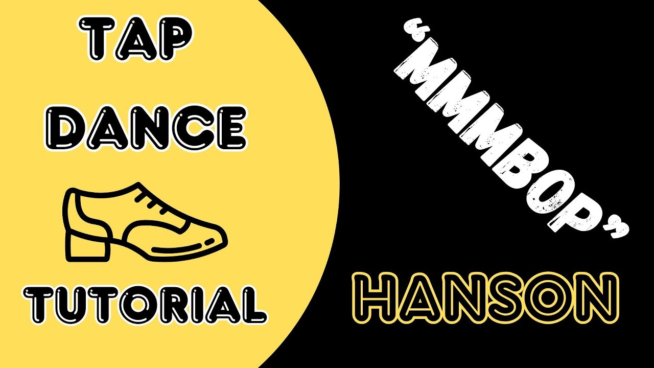 TAP DANCE TUTORIAL- "MmmBop" - YouTube