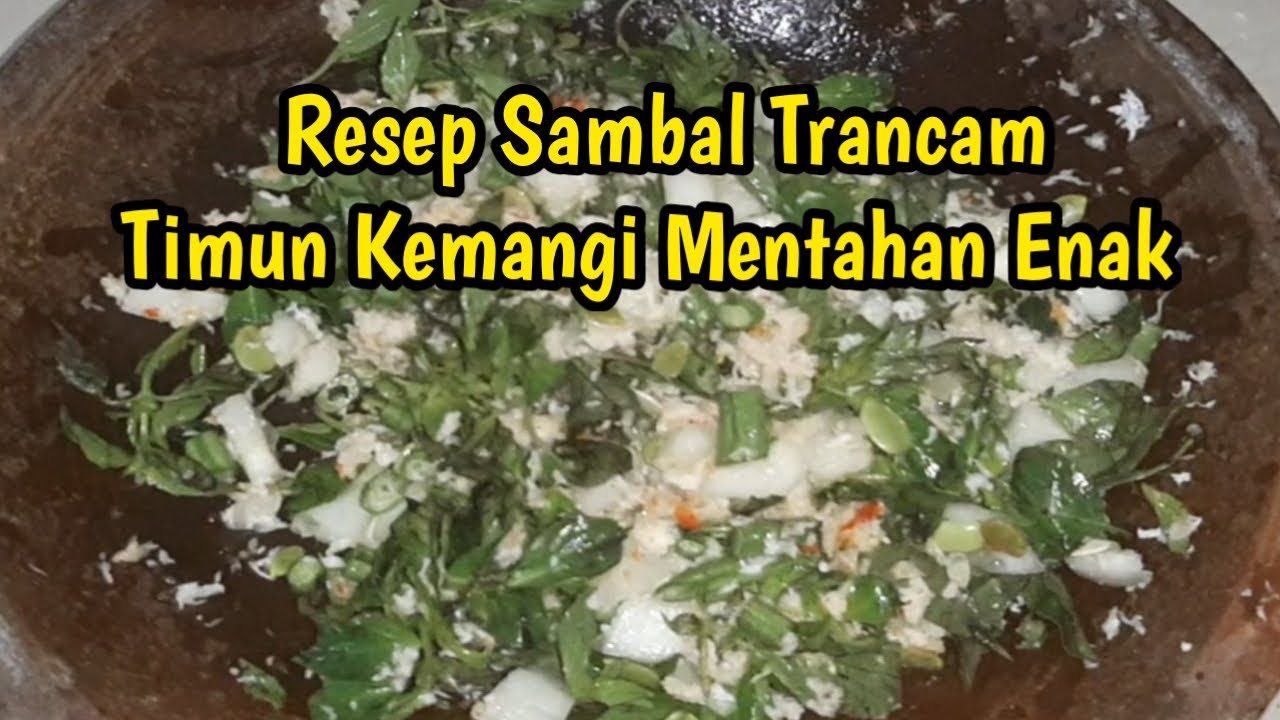 Resep Sambal Trancam Timun Kemangi Mentahan Enak - YouTube