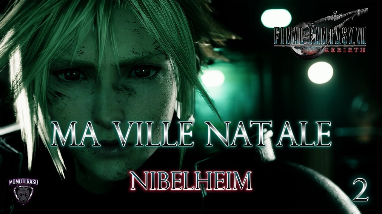 Nibelheim ma ville natale Final Fantasy VII Rebirth 4K partie 2 fr ...