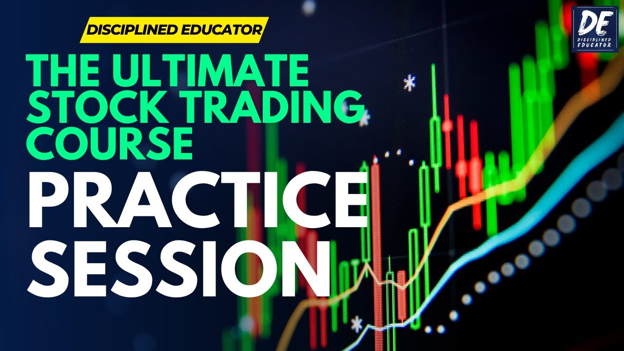 PRACTICE SESSION l STOCK TRADING COURSE l FREE COURSE WITH REAL MARKET ...