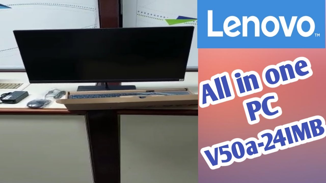 Lenovo V50a-24IMB All in one PC || Unboxing All in one PC Lenovo V50a ...