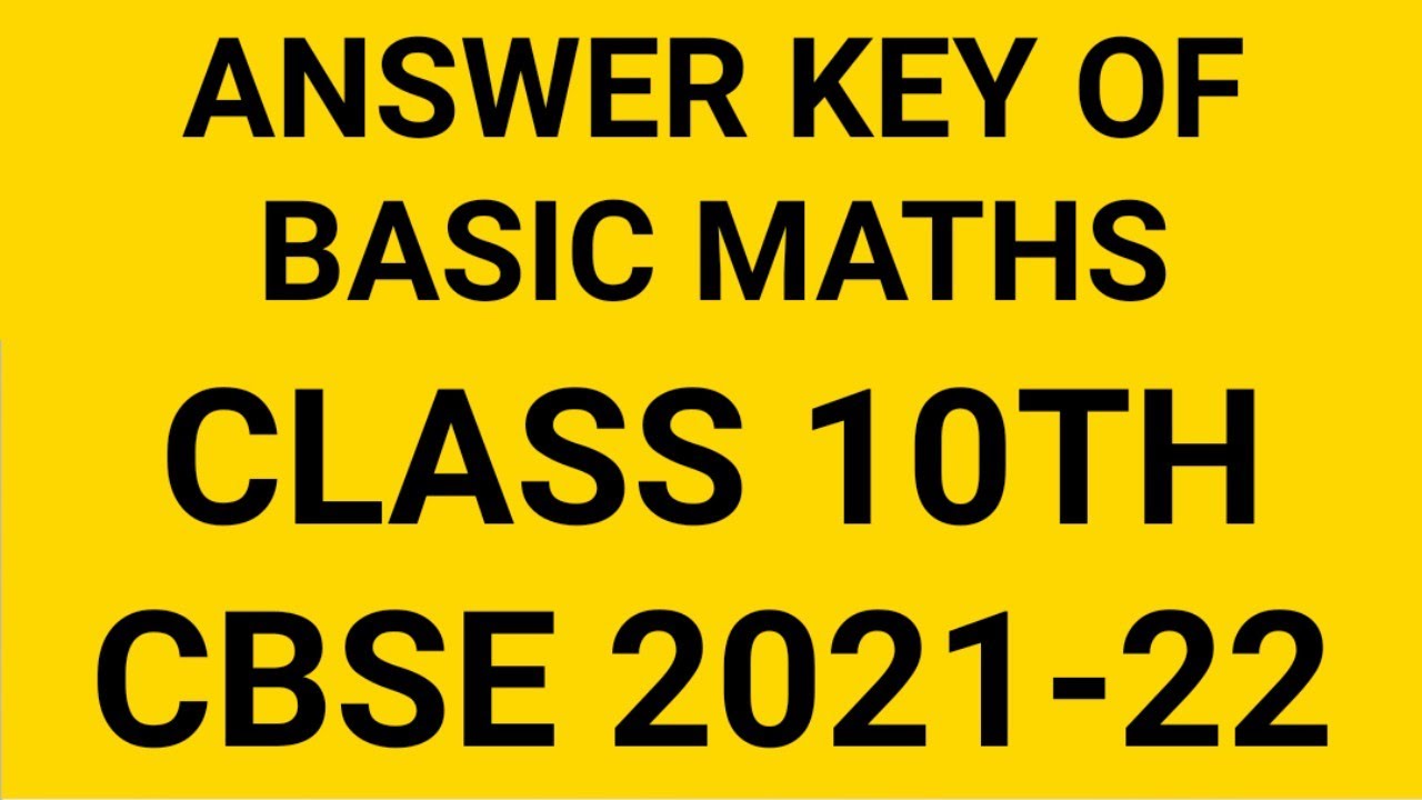 Answer Key Of Basic Maths Class 10th Cbse 2021 22 JSK 1 YouTube Answer Key Of Basic Maths Class 10th Cbse 2021 22 JSK 1 YouTube