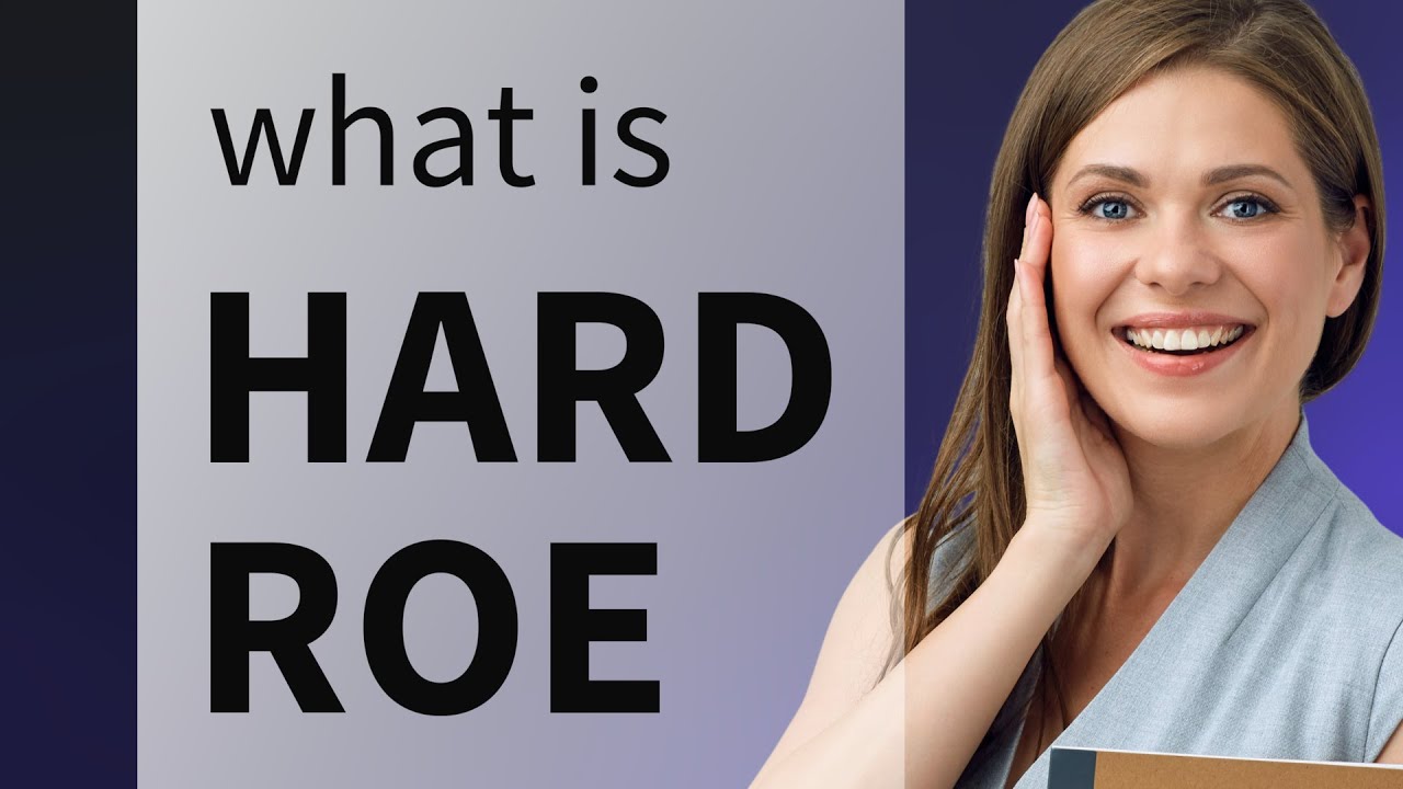 Hard roe | what is HARD ROE meaning - YouTube