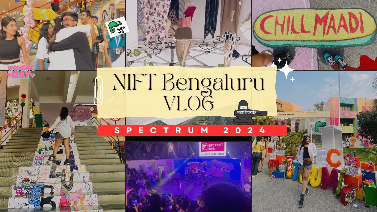 NIFT Bangalore VLOG / College Fest / MahaShivratri 🔱 / Women’s day ...