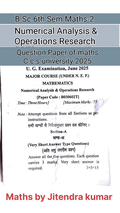 B.Sc.6th Sem maths-2 2025 numerical analysis and operations research question paper of maths of ...