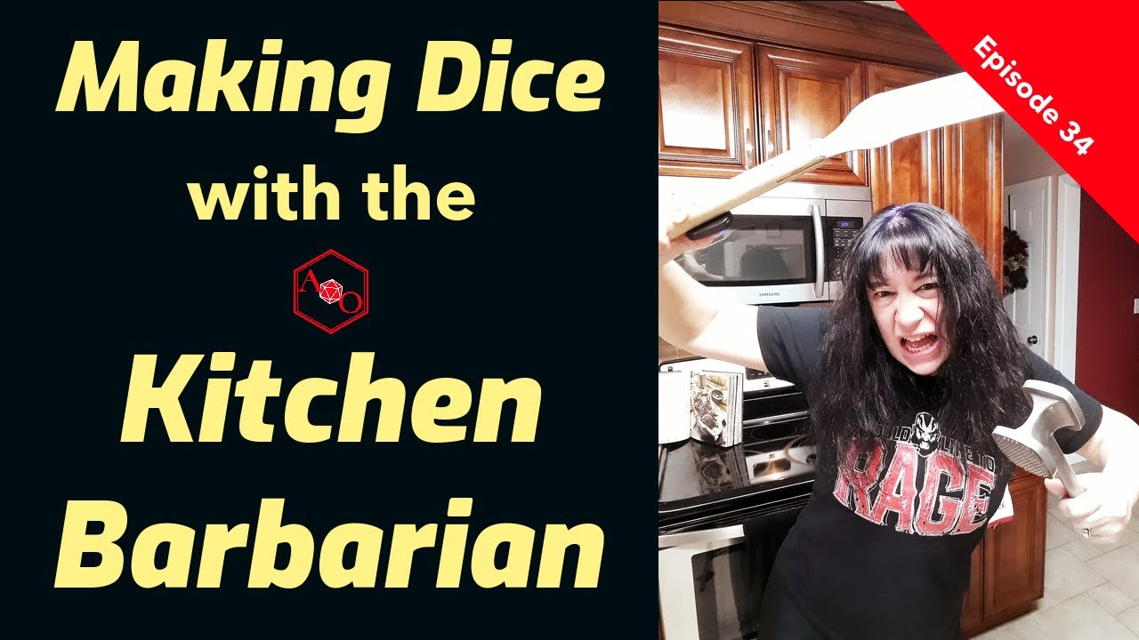Ep 34. Making Custom Dice with the Kitchen Barbarian - YouTube