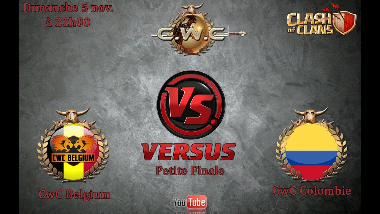 Tournoi mondial clash of clan petite finale- CwC Belgium vs CwC ...
