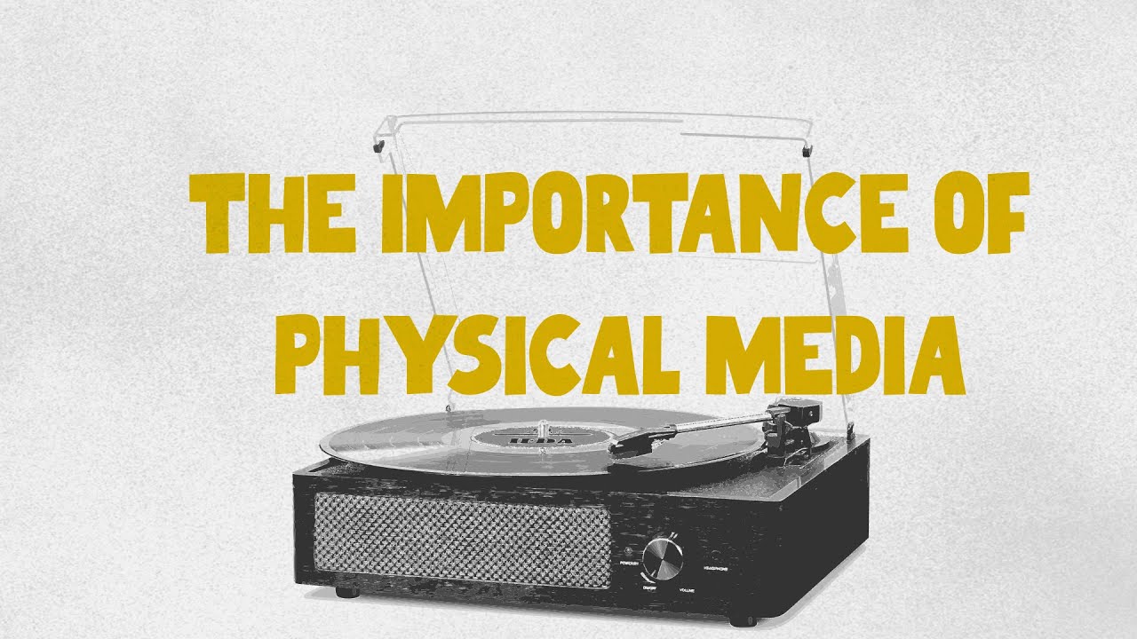 The Importance of Physical Media - YouTube