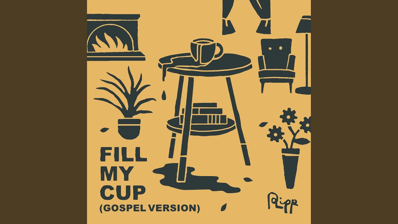 Andrew Ripp Fill My Cup