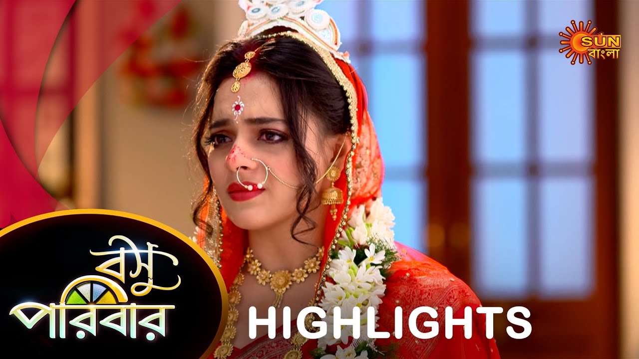 Basu Paribar - Highlights Part-1 | 11 Nov 2024 | Full Ep FREE on SUN ...