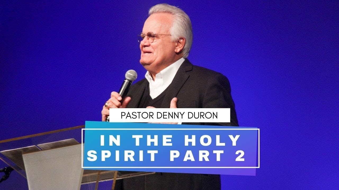2-28-21 Pastor Denny Duron: In The Holy Ghost 11am Service - YouTube