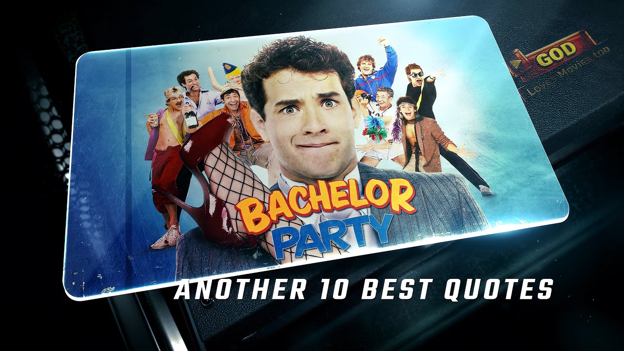 Bachelor Party 1984 | Another 10 Best Quotes - YouTube