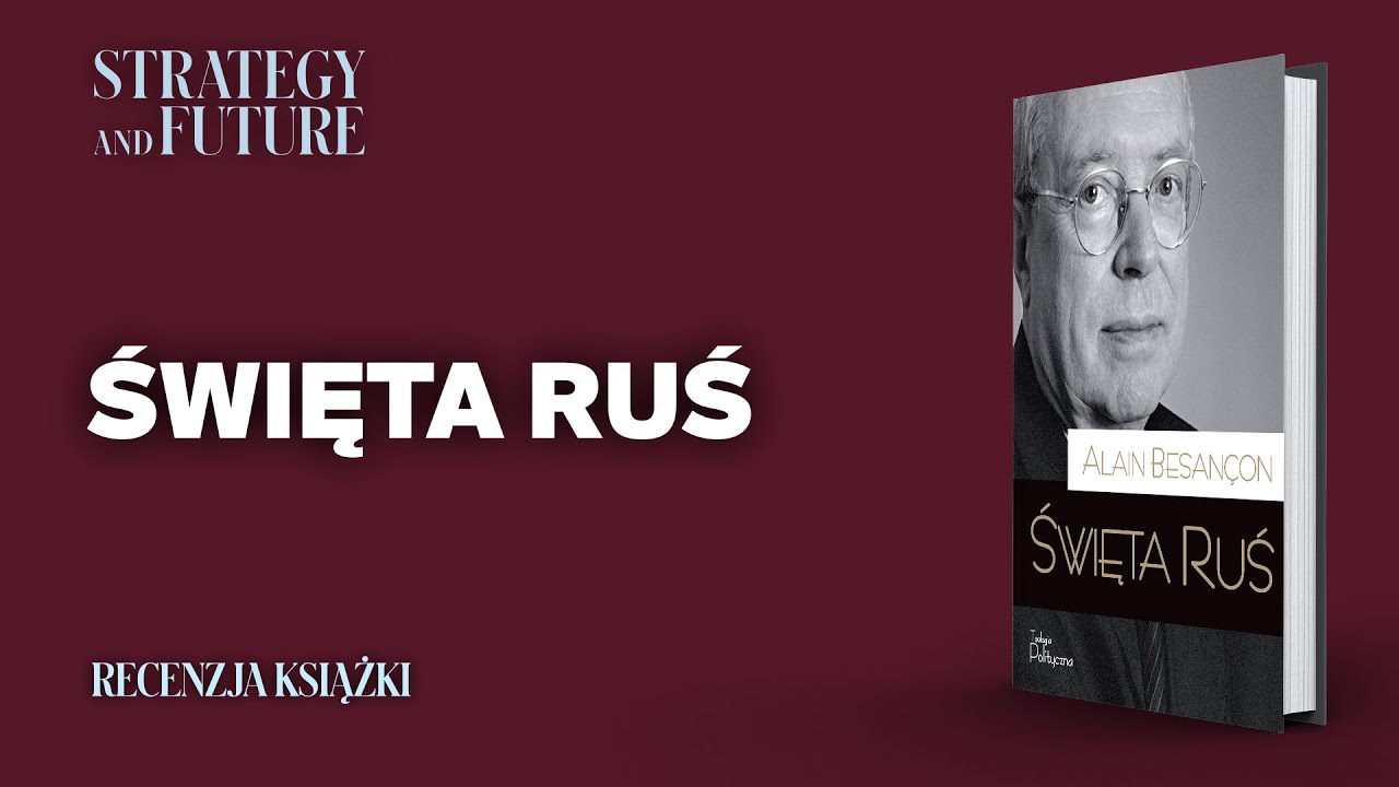 Jan Maciejewski recenzuje książkę „Święta Ruś” Alaina Besançona - YouTube