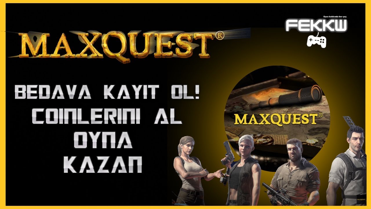 MAX QUEST! BEDAVA OYNA VE KAZAN! GÜNLÜK ÖDÜLLER VE DAHA FAZLASI VİDEODA ...