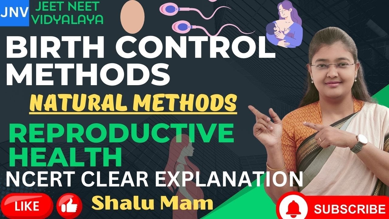 REPRODUCTIVE HEALTH-BIRTH CONTROL METHOD-ENGLISHClass12 -SHALU MAM ...